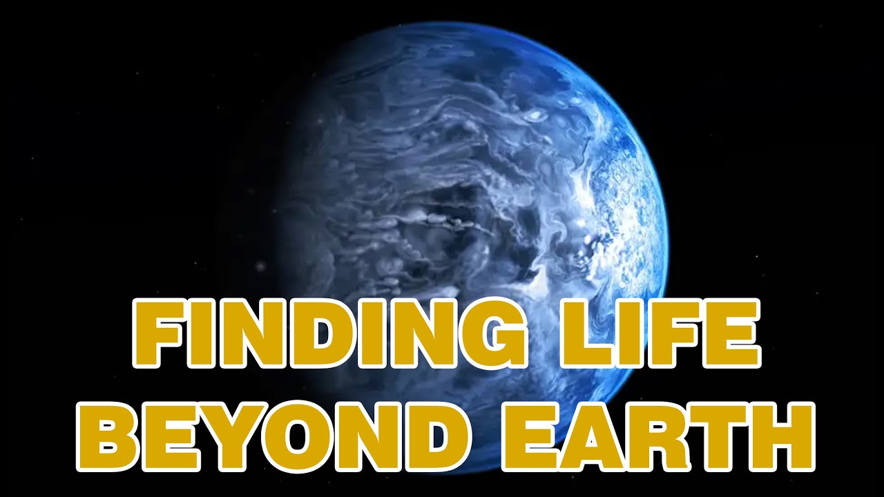 Life Beyond Earth - YouTube
