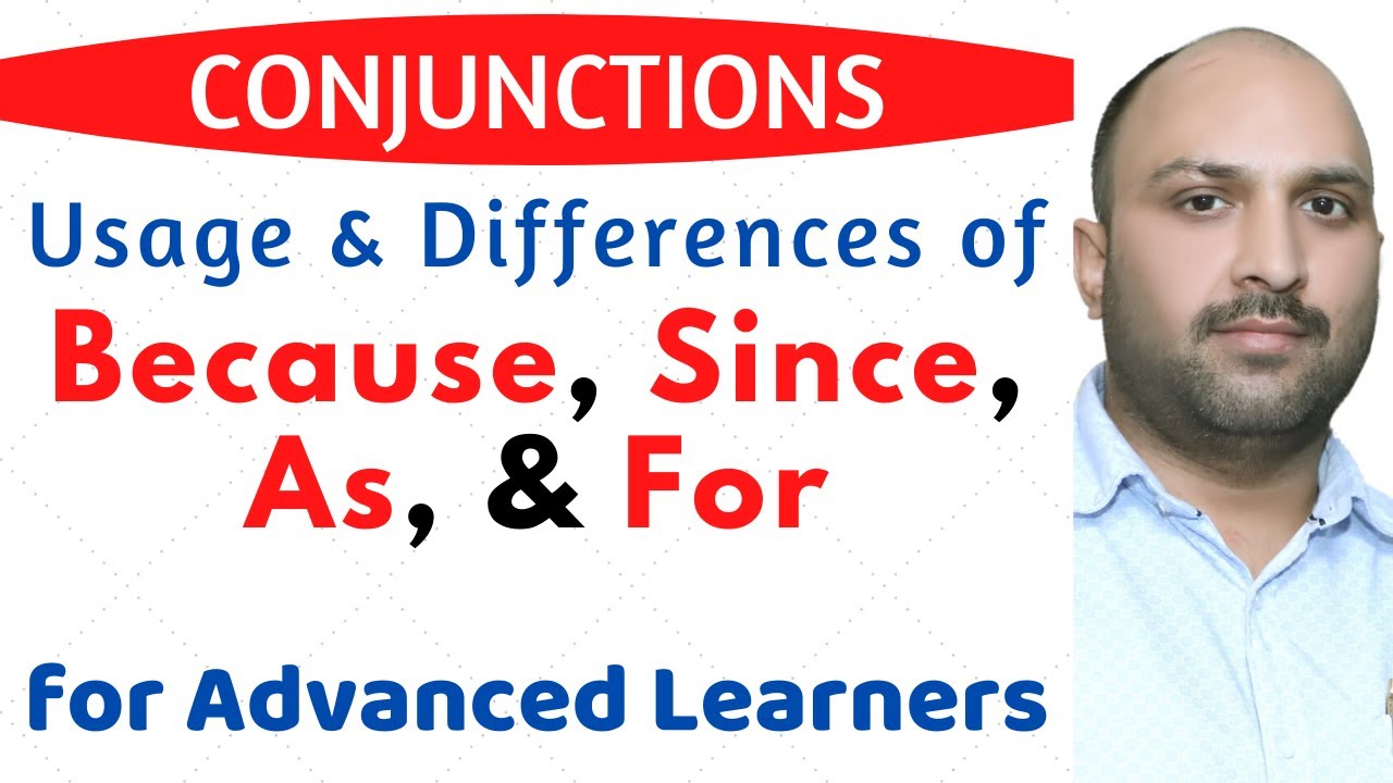 Because, As, Since, and For -Differences and Usage - YouTube