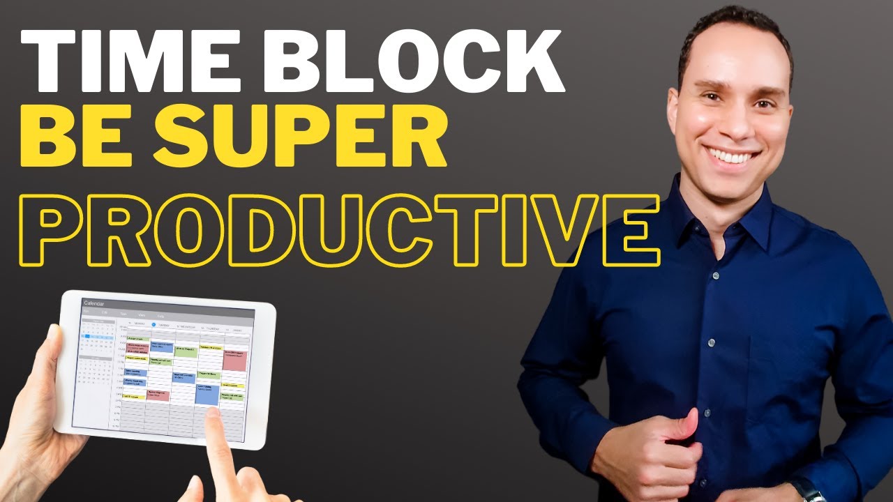 Time Block Like A Pro - Complete Guide To Organizing Your Day - YouTube