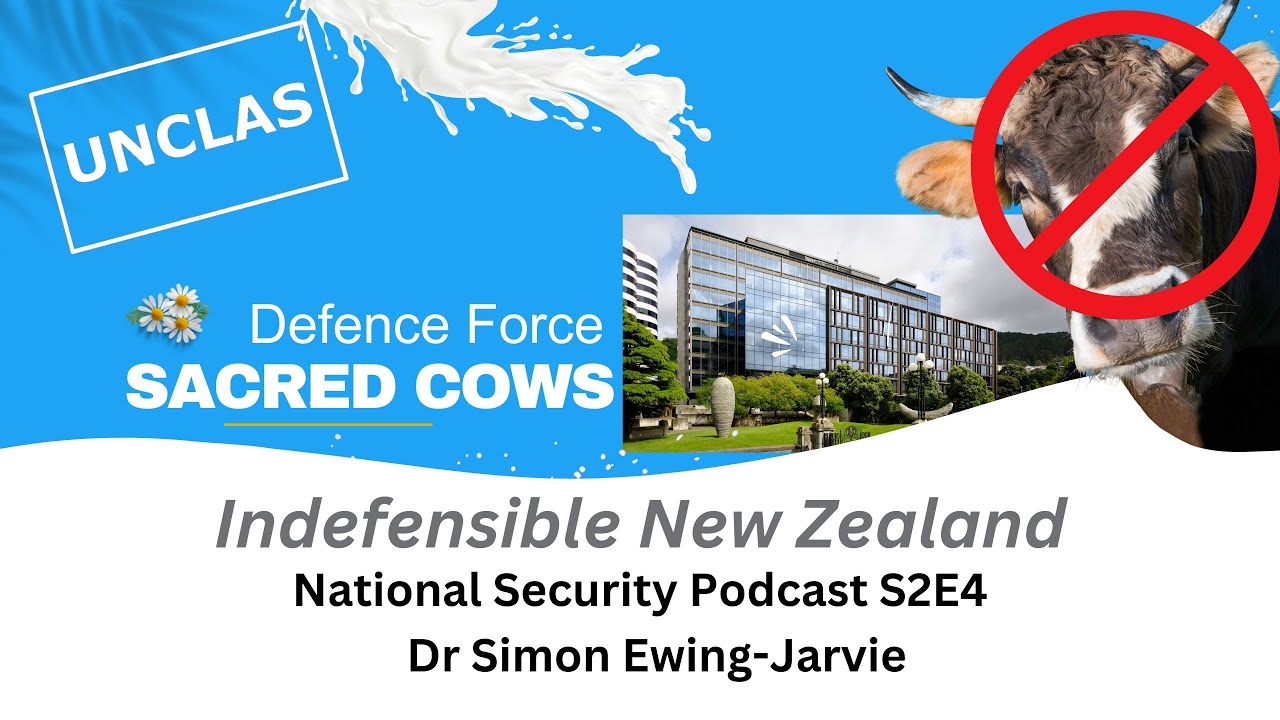 Indefensible New Zealand National Security Podcast S2E4 Defence Force ...