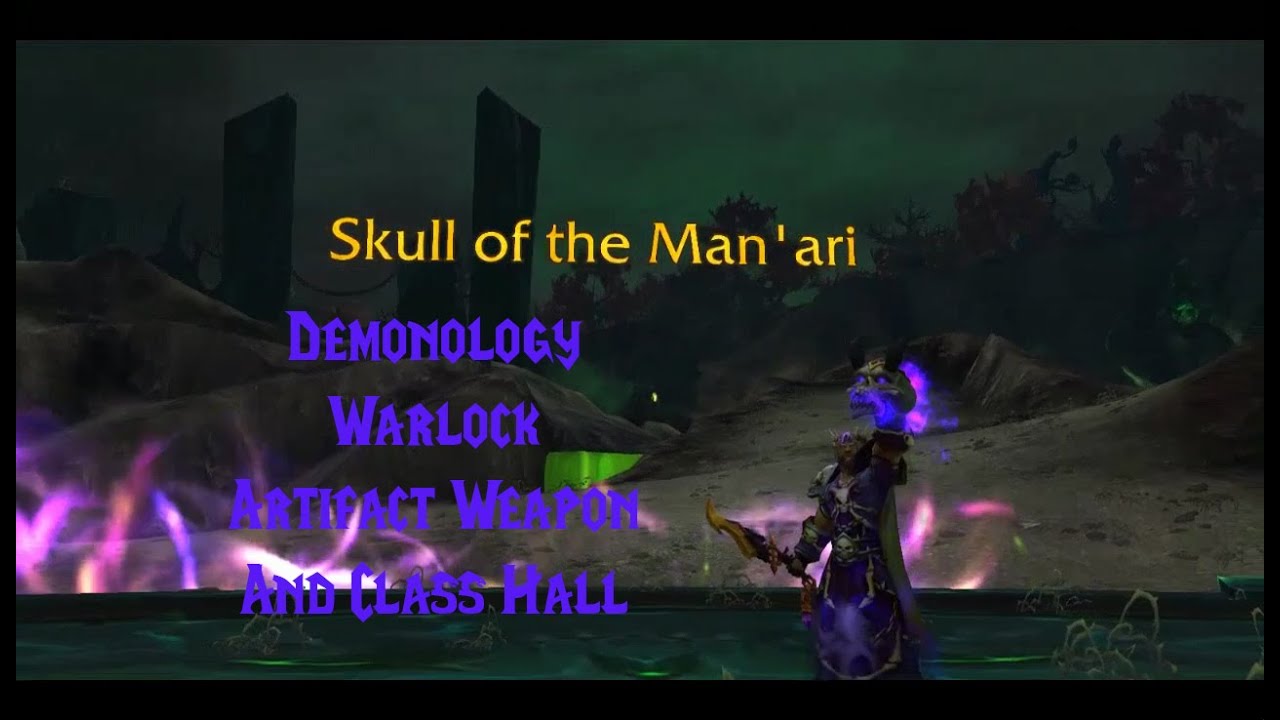 Demonology Warlock Artifact Weapon and Class Hall - YouTube