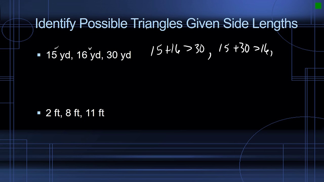 Identify Possible Triangles Given Side Lengths - YouTube