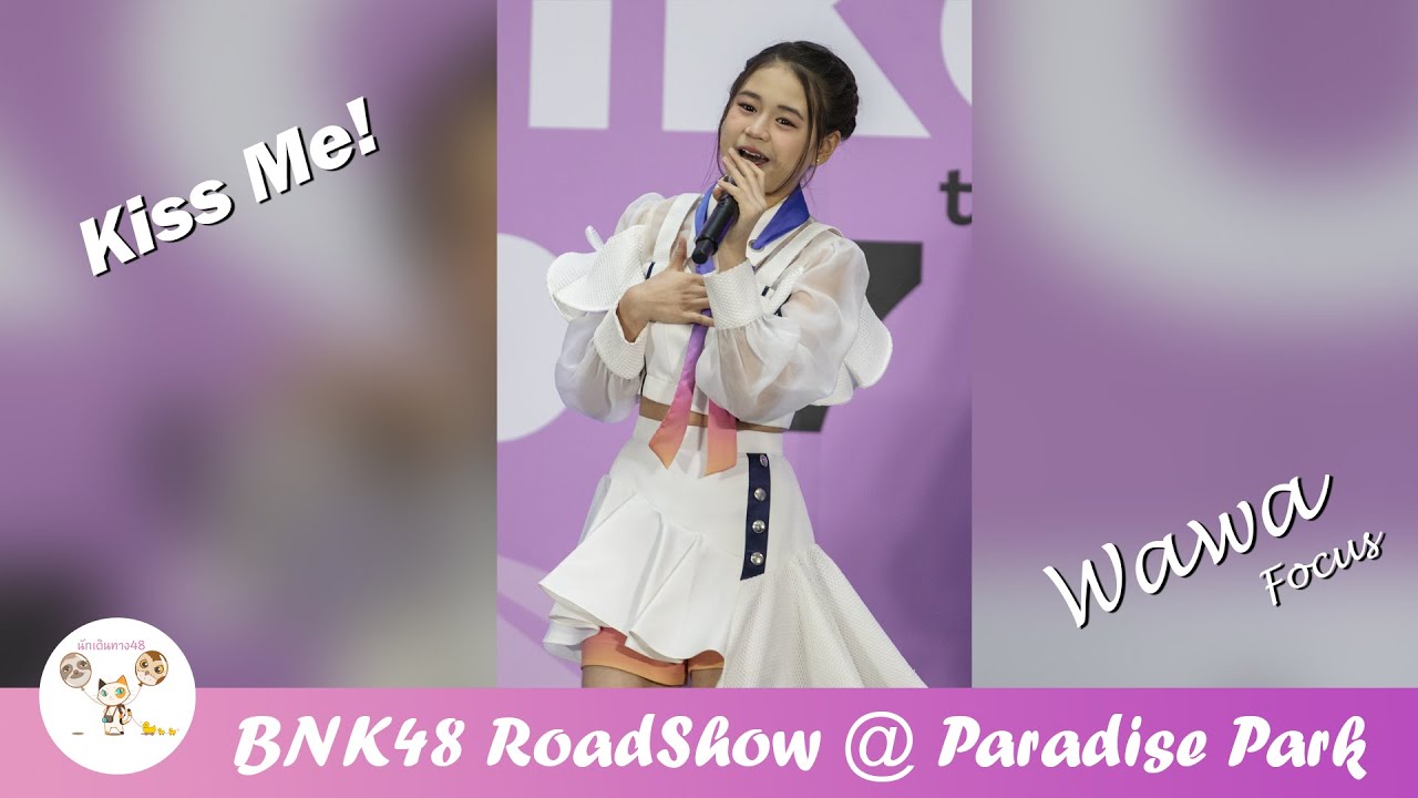 Kiss me! - BNK48 - Wawa BNK48 Focus - YouTube