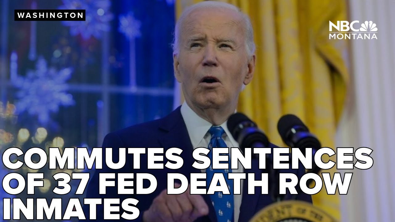 Biden commutes sentences of 37 federal death row inmates weeks before ...
