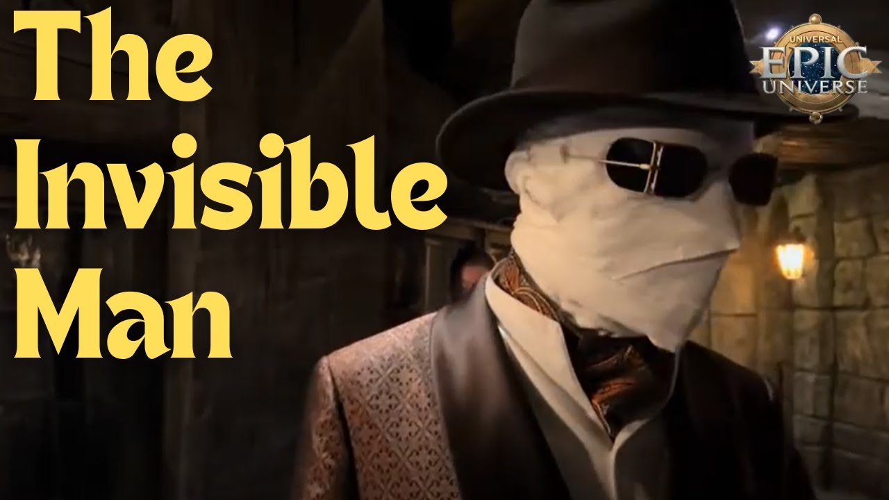 The TRUTH As Told by the Invisible Man | Universal Epic Universe ...