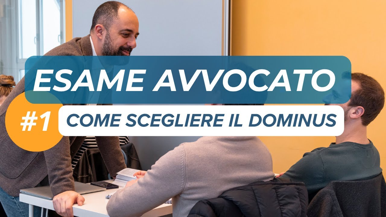 Esame Avvocato - Step 1: La scelta del Dominus - YouTube