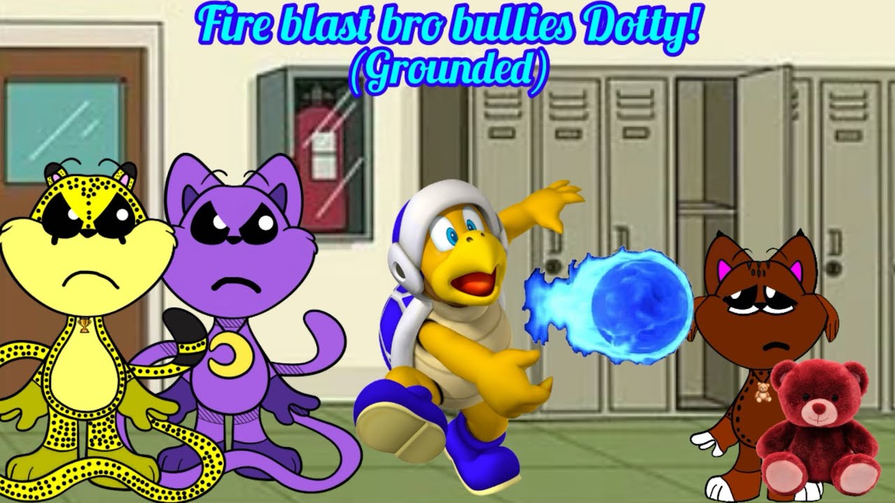 Fire blast bro bullies Dotty! (Grounded) - YouTube
