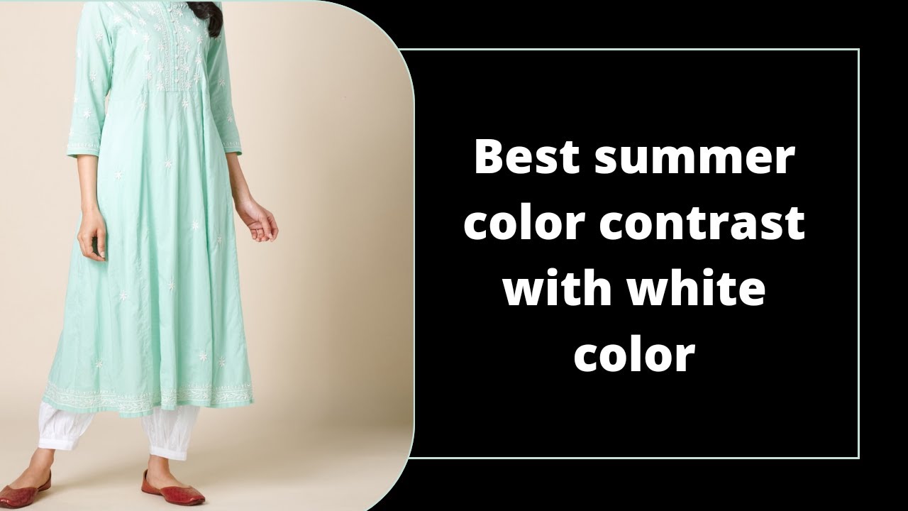 Best summer color contrast with white color - YouTube