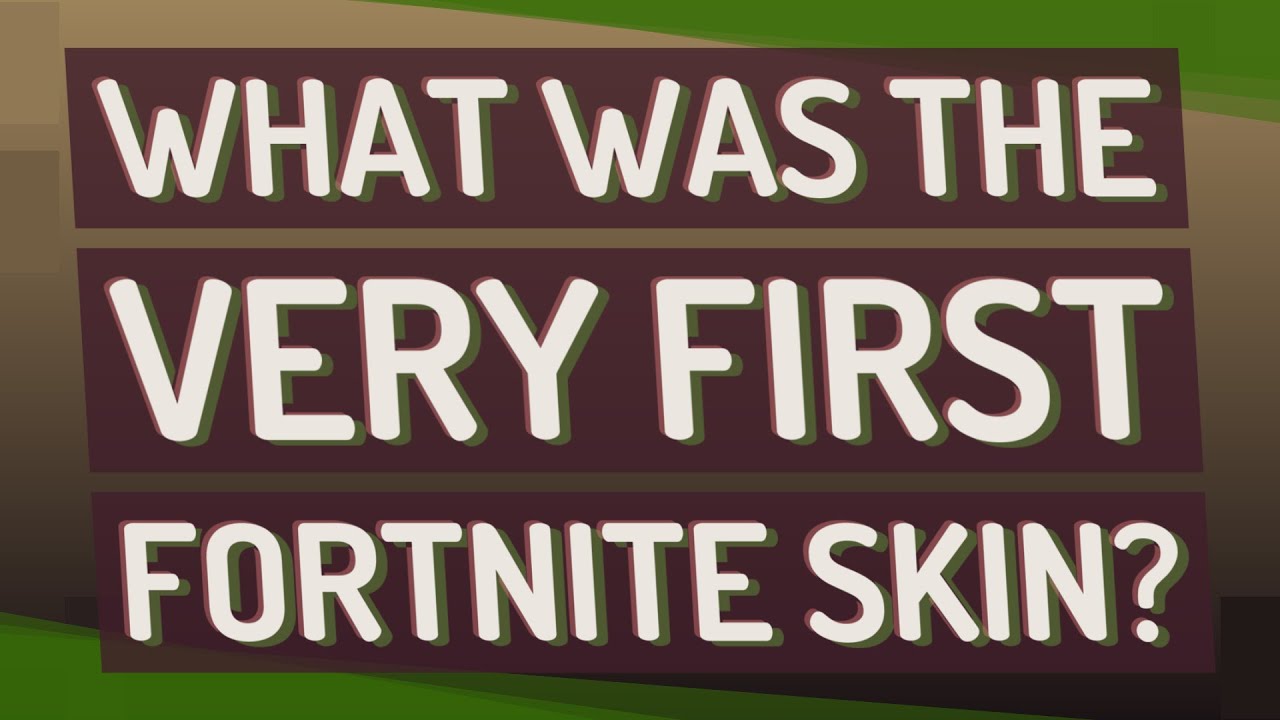 What was the very first fortnite skin? - YouTube