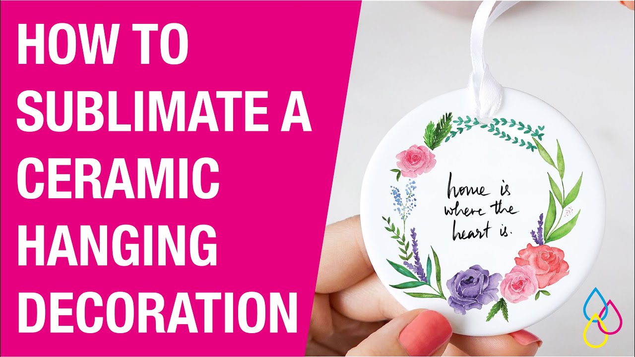 How To Sublimate a Ceramic Hanging Decoration | Sublimation For ...