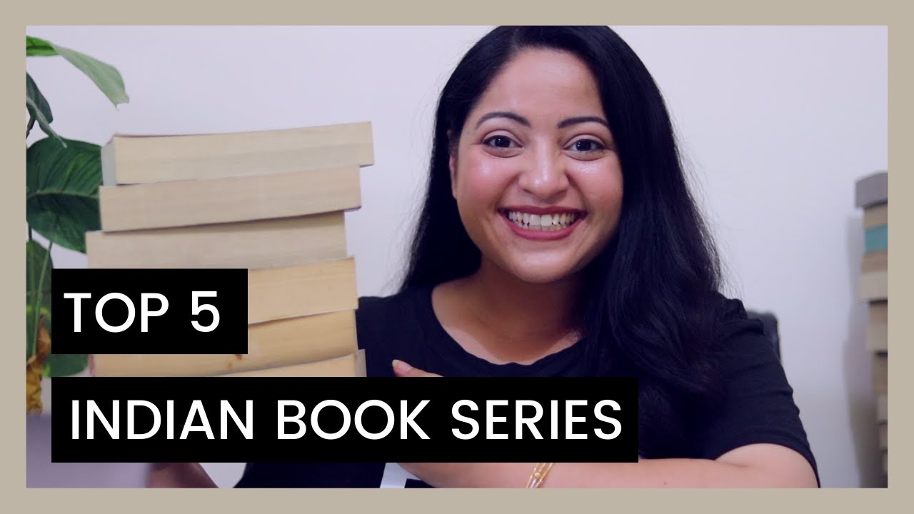 Top 5 INDIAN BOOK SERIES That I love | Must-Read Indian Book Series ...