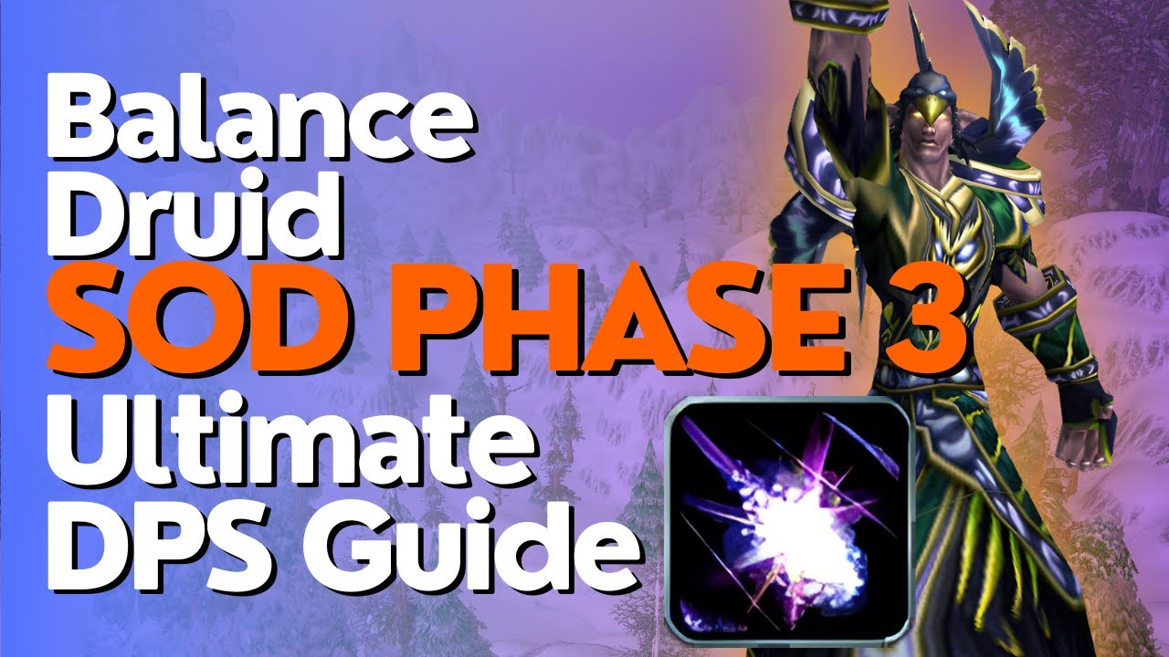 SoD Phase 3 Balance Druid DPS Guide | Season of Discovery - YouTube