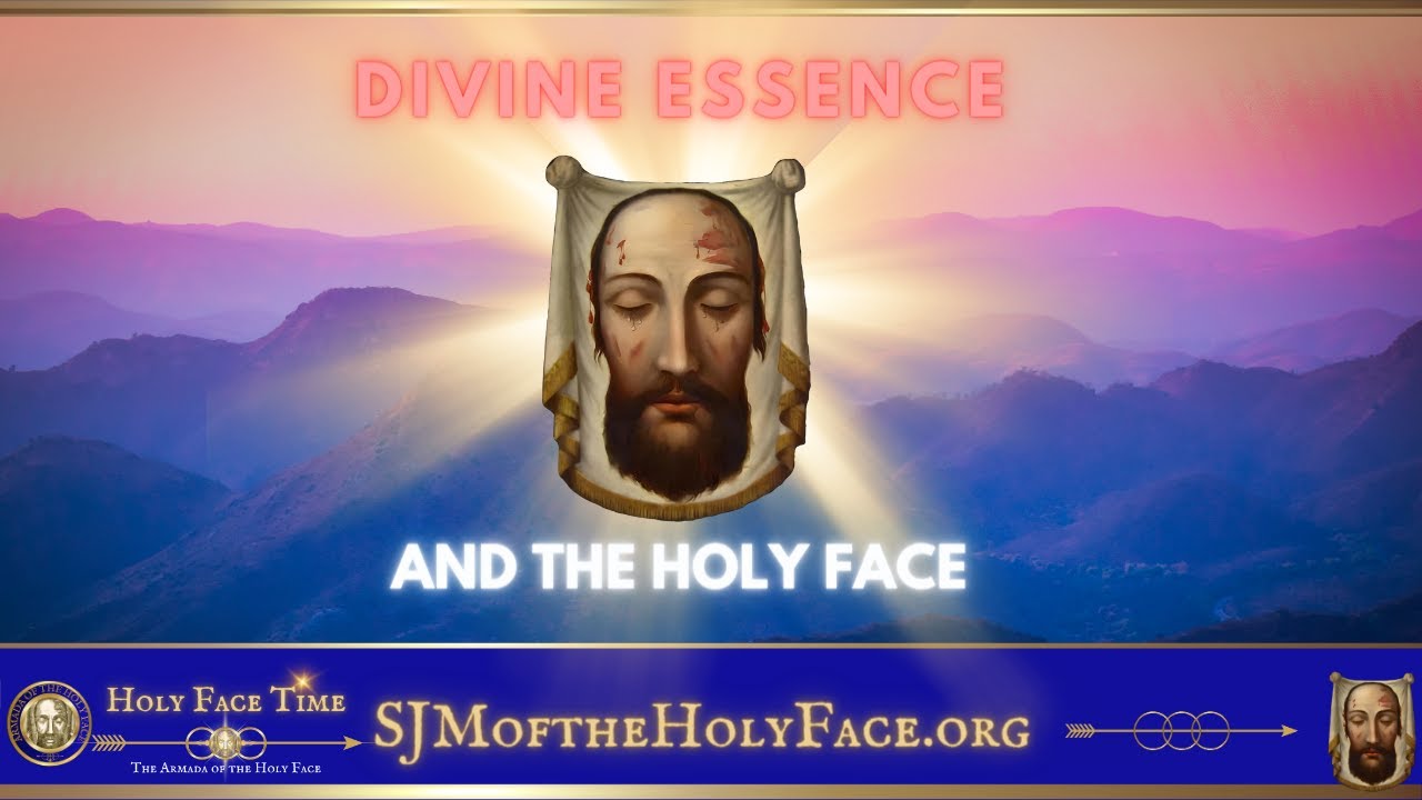 Divine Essence and the Holy Face - YouTube