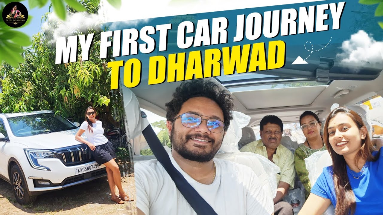 My First Car Journey To Dharwad 🚗 | Deepa Jagadeesh - YouTube