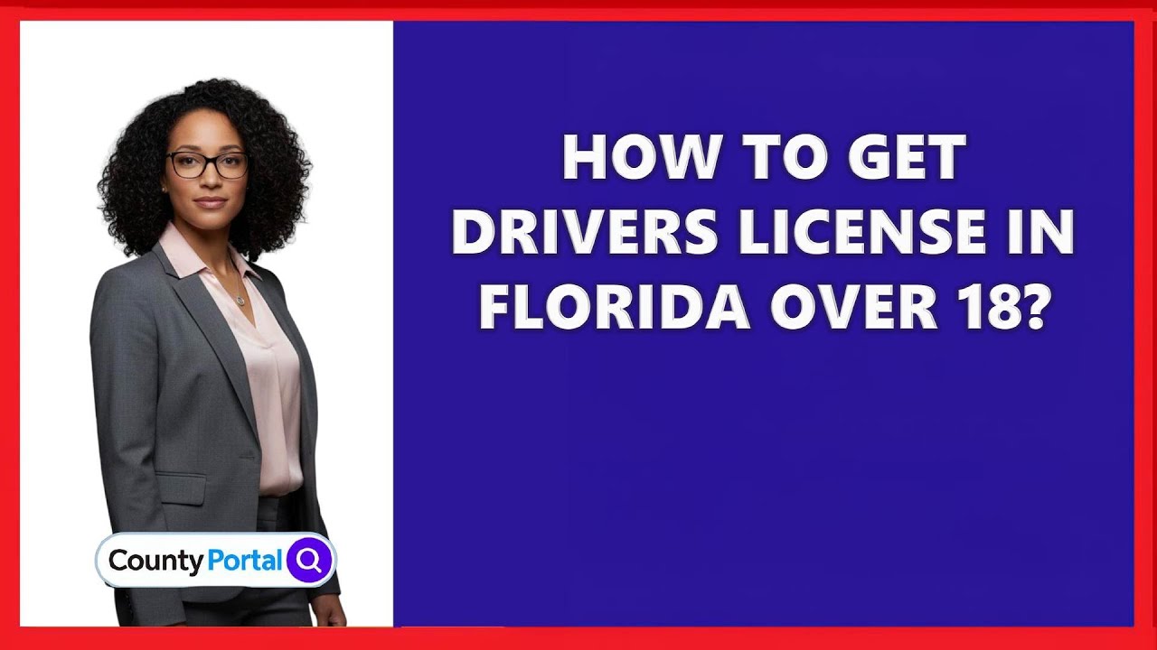 How To Get Drivers License In Florida Over 18? - YouTube
