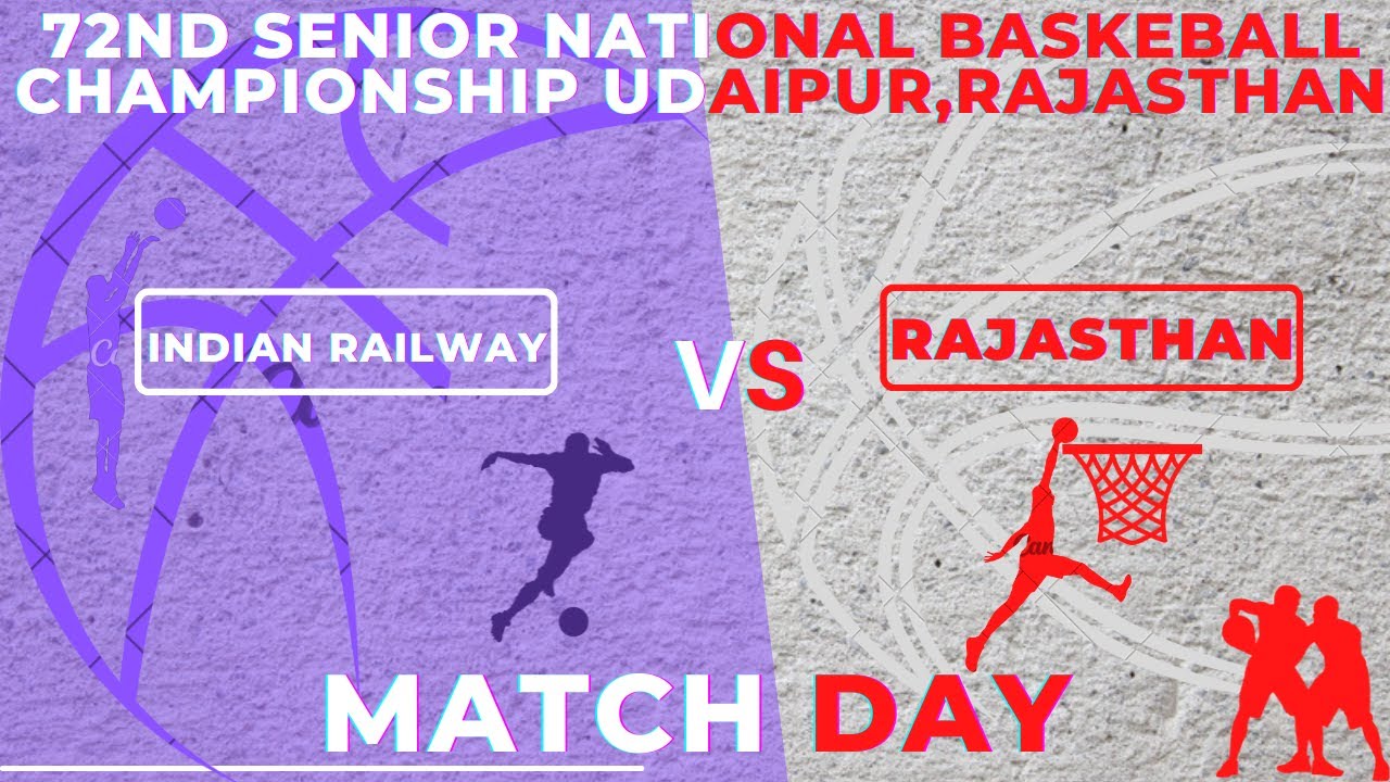 Indian Railway Vs Rajasthan men 72 Senior National Basketball ...