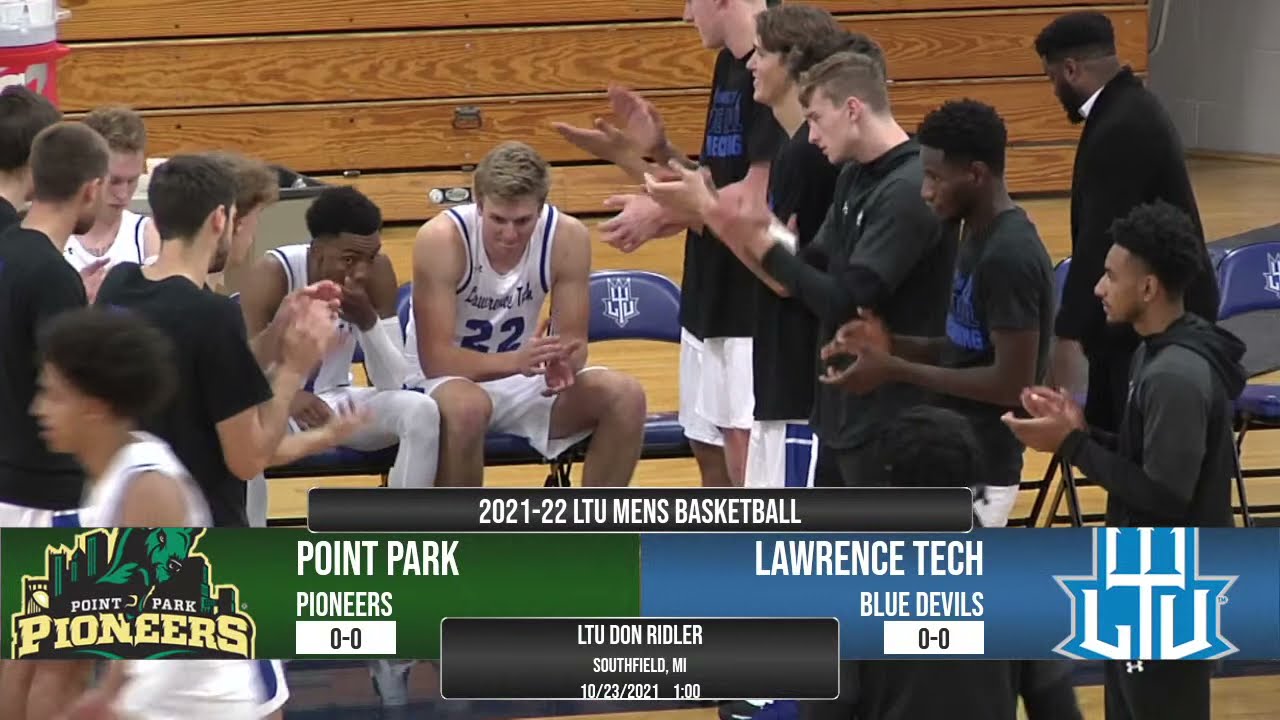 Lawrence Tech Men's Basketball vs Point Park | Live Stream 10/23/21 ...