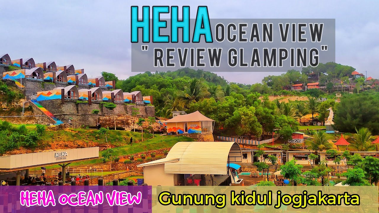 HEHA Ocean view Gunung kidul, jogjakarta, Glamping review dengan konsep ...