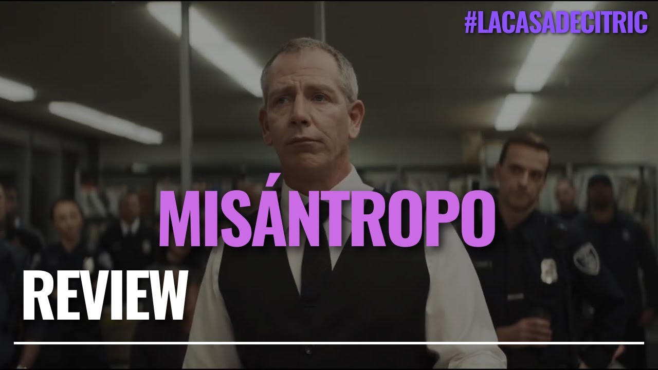 MISÁNTROPO (2023) // REVIEW (sin spoilers) - La Casa de Citric - YouTube