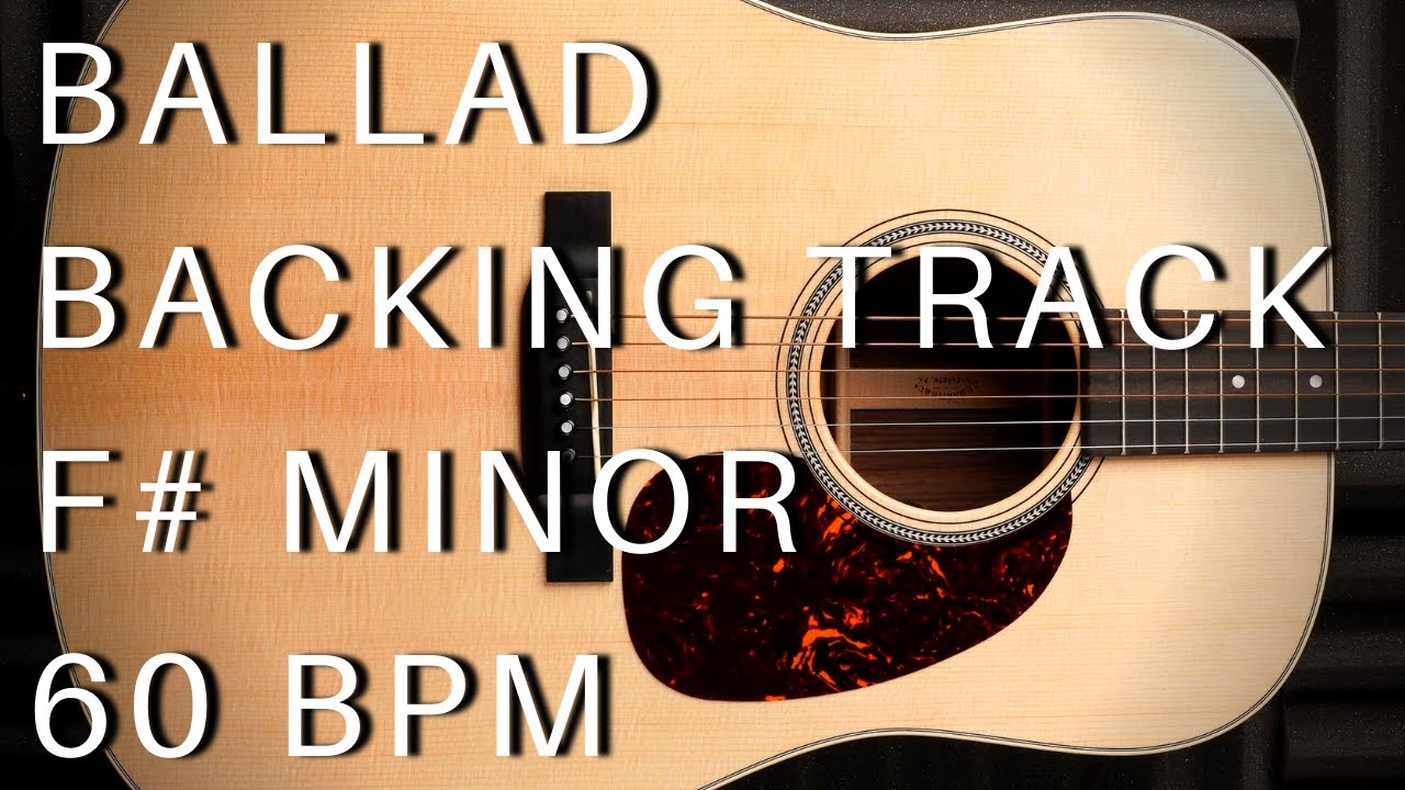 Ballad Guitar Backing Track - F# Minor (60 bpm) - YouTube