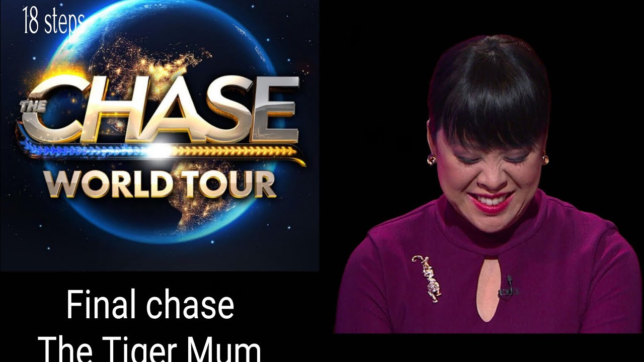 The chase world tour USA final chase The Tiger Mum 18 steps - YouTube