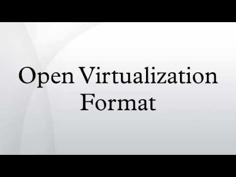 Open Virtualization Format - YouTube