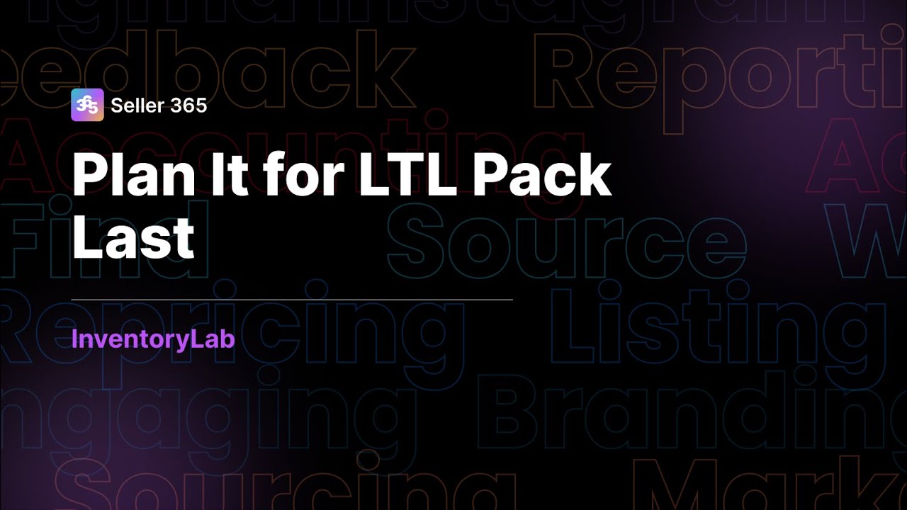 Plan It for LTL Pack Last - YouTube