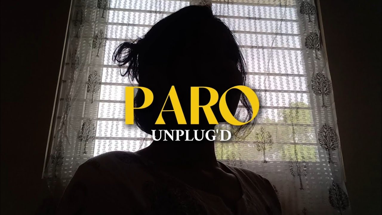 Paro (UNPLG'd) - Female Acoustic Version | Aditya Rikhari | Viral Song ...