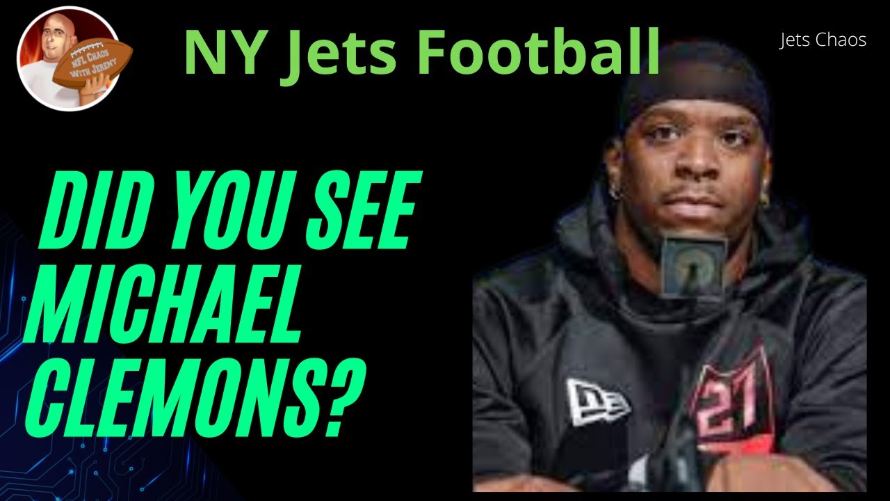 Did you see Michael Clemons? NY Jets Chaos! - YouTube