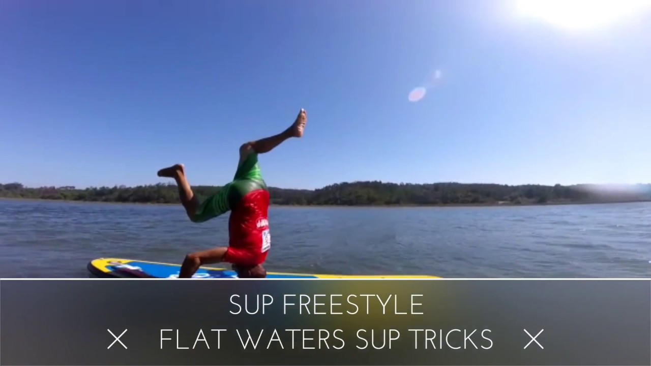 SUP FREESTYLE - INTRO - Flat Waters SUP - #Tricks #Tips #Fails # ...