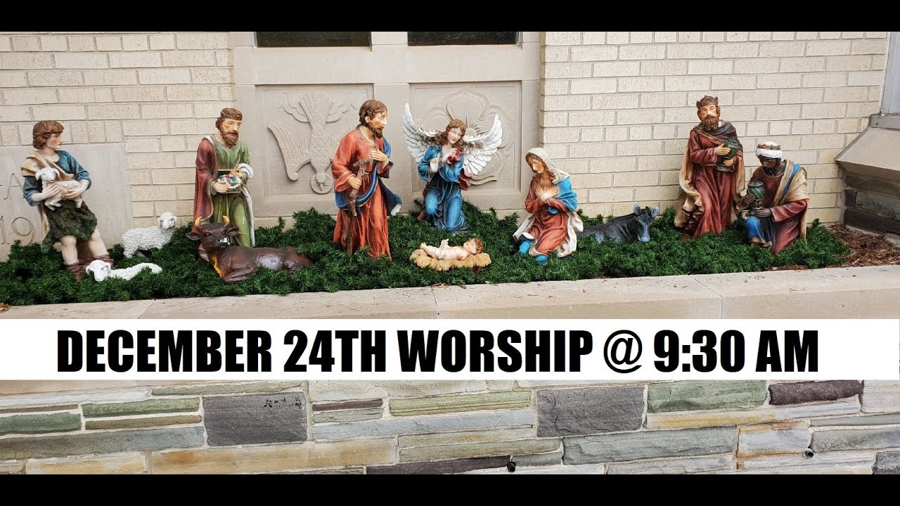 December 24th Service (AM) - YouTube