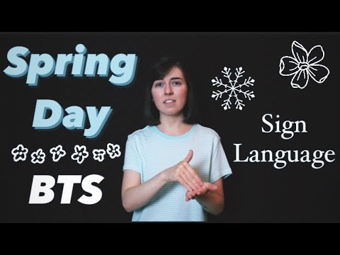 Spring Day 봄날 - BTS 방탄소년단 - Sign Language Cover - CC with audio