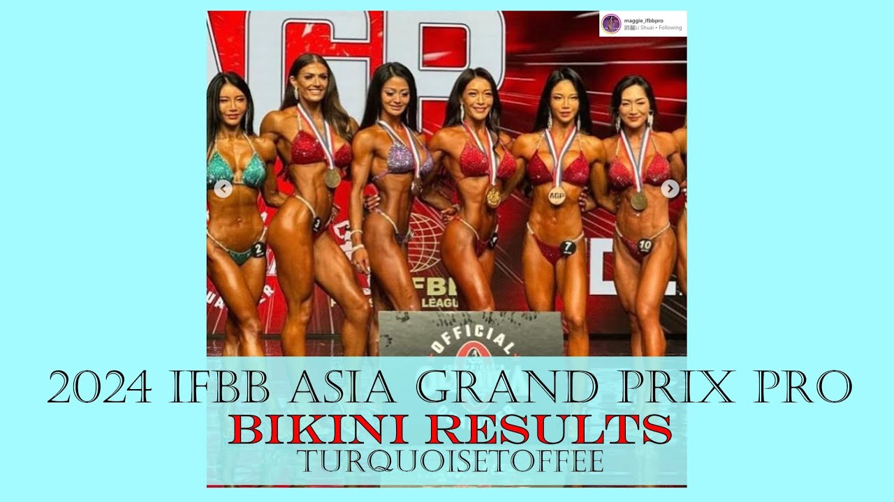 2024 IFBB Asia Grand Prix South Korea Pro Bikini Results - YouTube