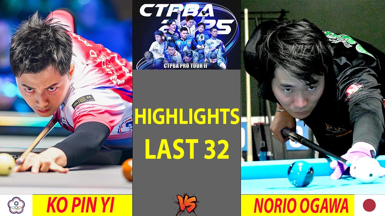 HIGHLIGHTS LAST 32 | KO PIN YI vs NORIO OGAWA | 2025 CTPBA PRO TOUR II ...