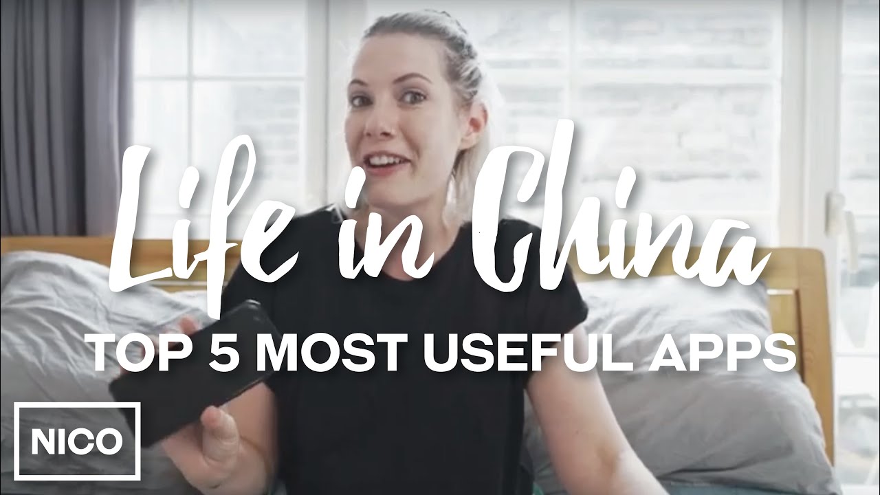 Life In China - The Top 5 Most Useful Apps For Living In China - YouTube