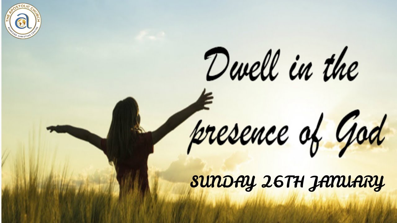 Sunday Church Service: Dwelling in God's Presence - The How - YouTube