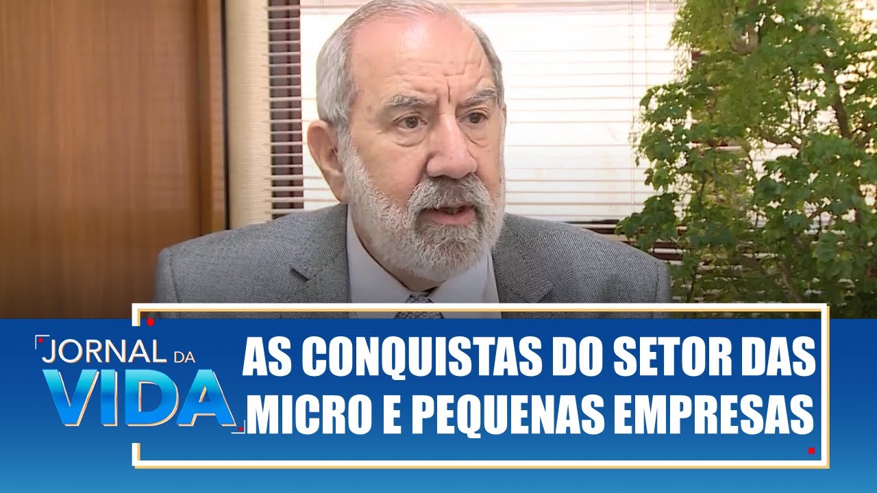 Joseph Coury fala das conquistas do setor das micro e pequenas empresas ...