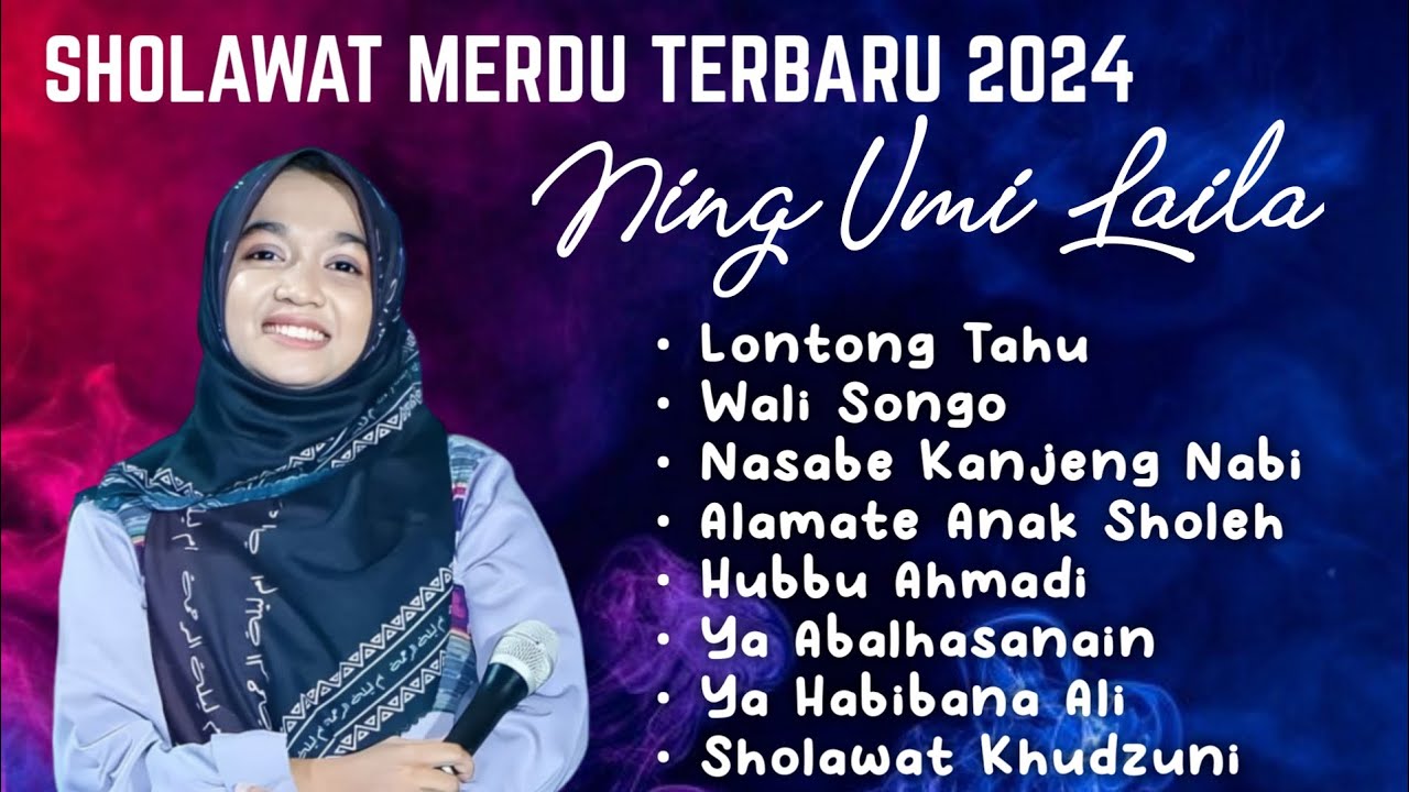 NING UMI LAILA FULL ALBUM SHOLAWAT MERDU TERBARU 2024 TERPOPULER - YouTube