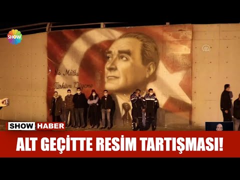 Alt geçitte resim tartışması!
