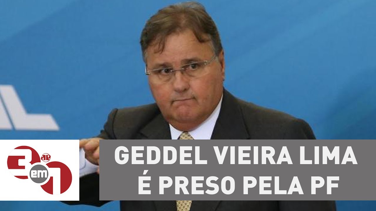 Ex-ministro de Temer, Geddel Vieira Lima é preso pela Polícia Federal ...