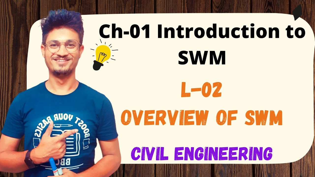 L-02 Introduction to Solid Waste Management ||SWM||Civil Engineering ...