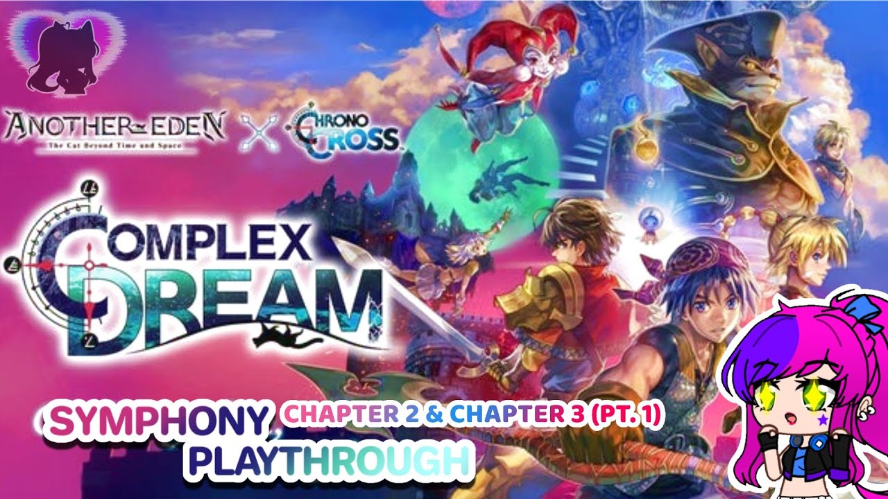 Another Eden GL 2.10.200 || Complex Dream, Chapter 2 & Chapter 3, Part ...