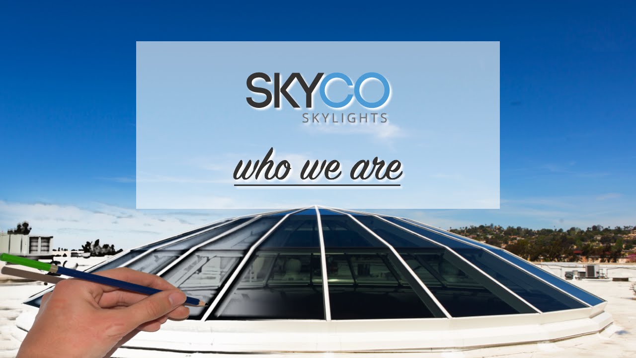 Skyco Skylights- Who We Are - YouTube