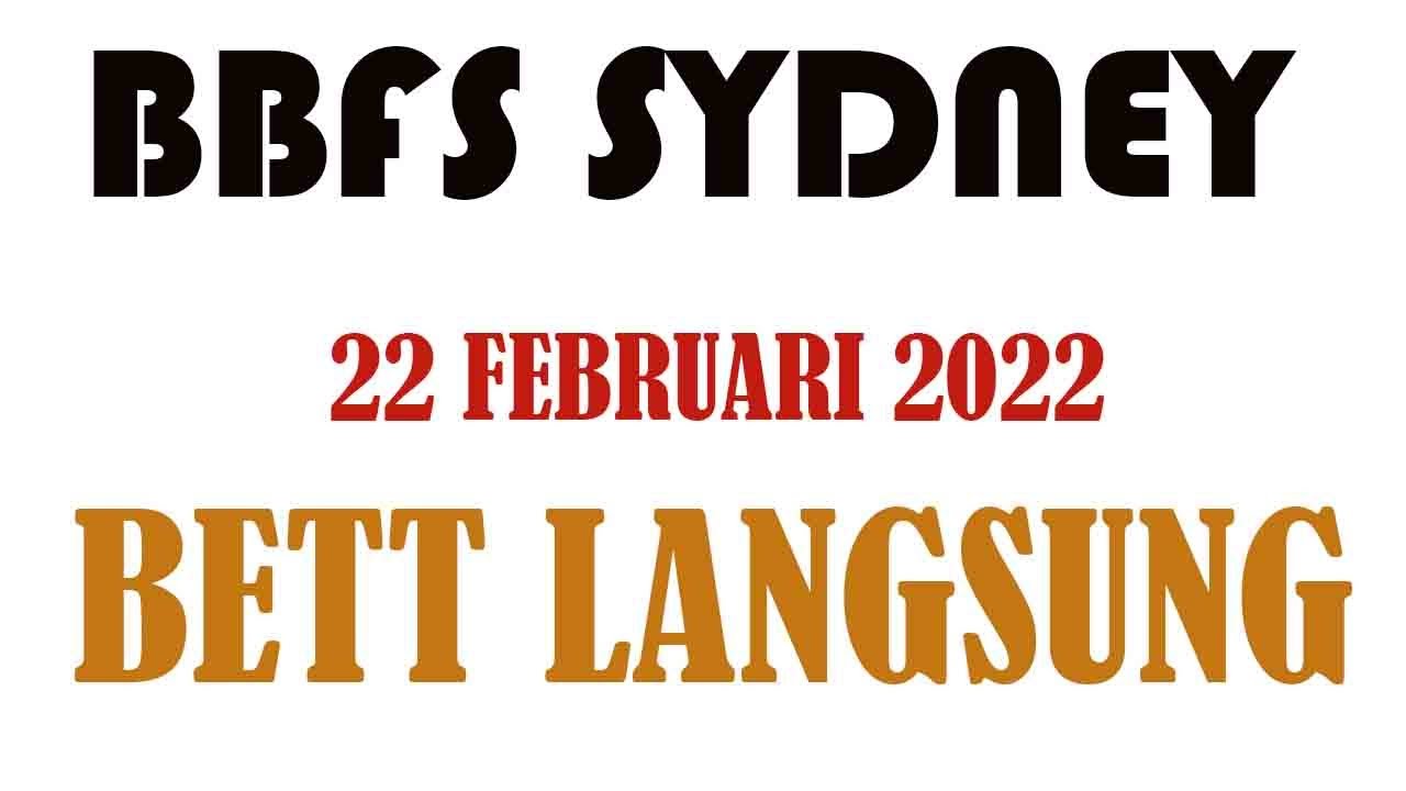 RUMUS BBFS SYDNEY JITU | PREDIKSI SIDNEY 22 FEBRUARI 2022 | RUMUS ...