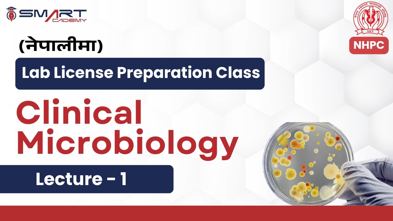 Clinical Microbiology (L-1) | Lab License Preparation Class | NHPC ...