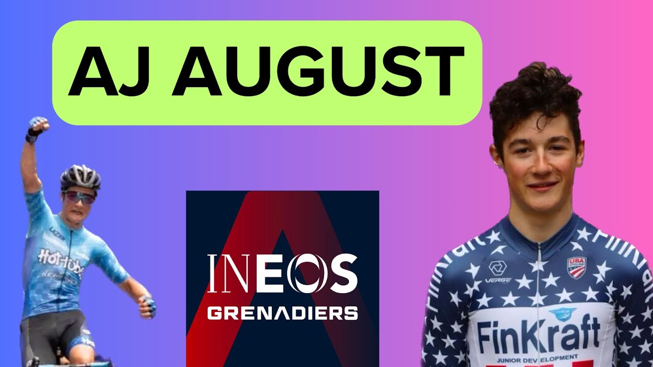 AJ August, Ineos Grenadiers - YouTube