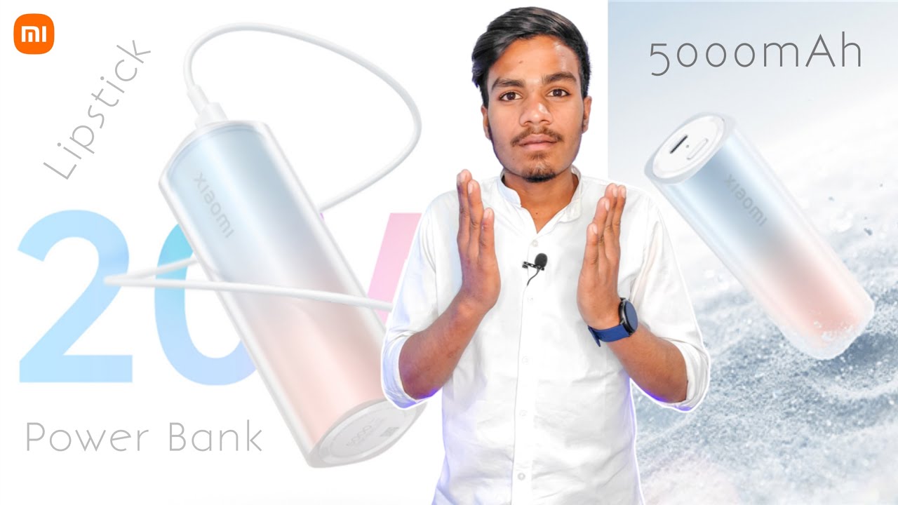 Xiaomi Lipstick Power Bank | Features & Specs | 5000mAh Battery, 20W ...