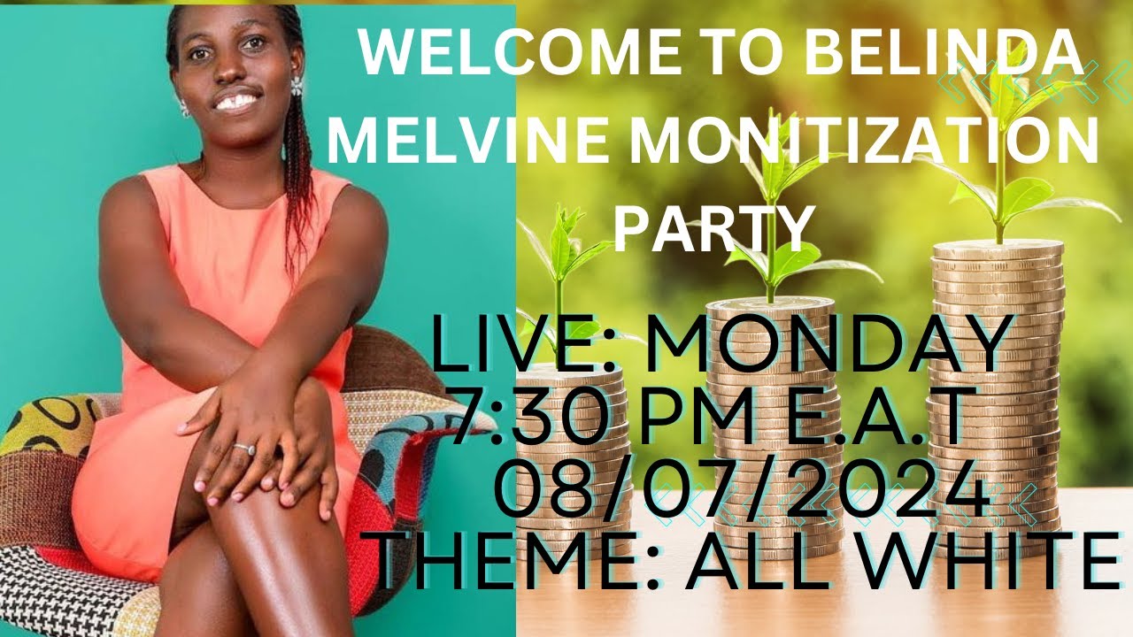WELCOME TO BELINDA MELVINE MONITIZATION PARTY, - YouTube