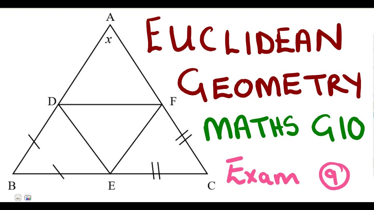 Mathematics Grade 10 Euclidean Geometry Exam 9 @mathszoneafricanmotives ...