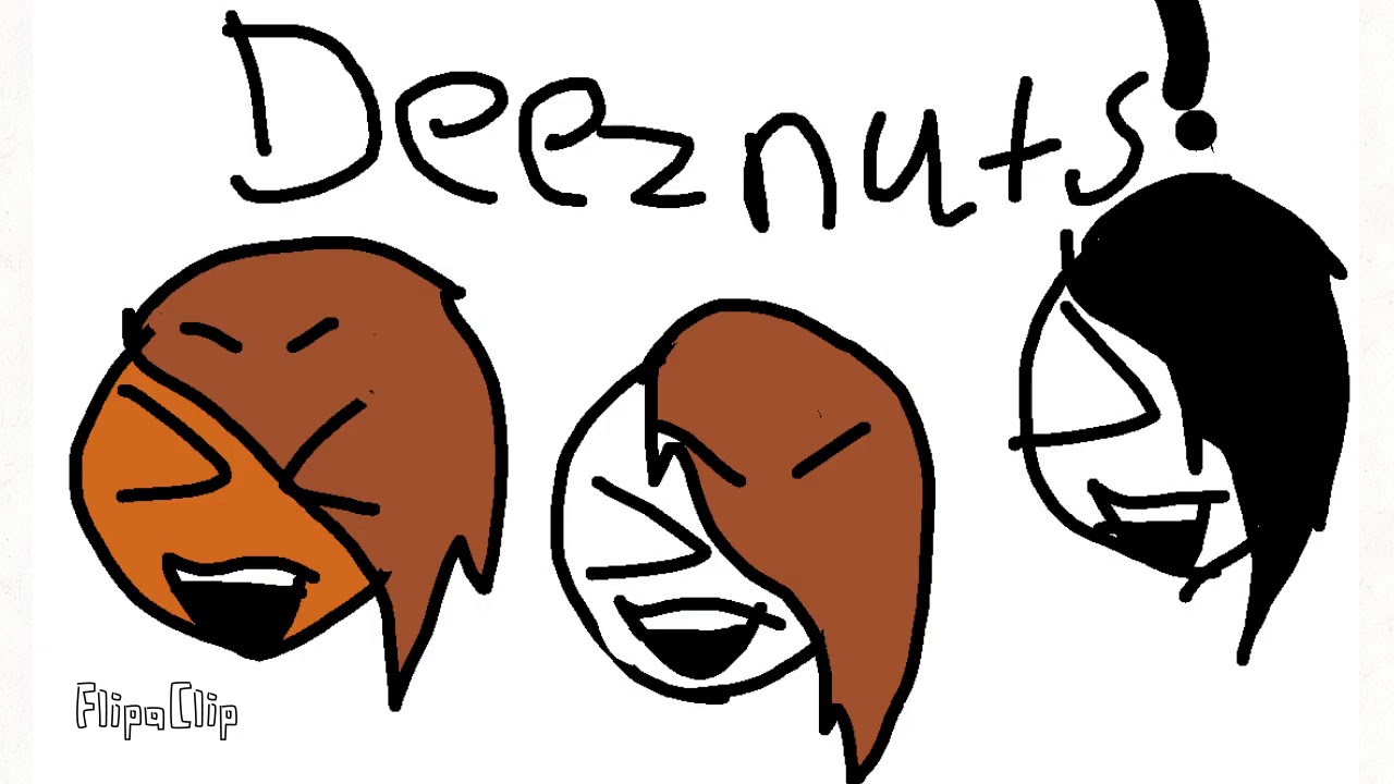 Everybody say deez NUTS ! Keep it goin meme 😎 - YouTube